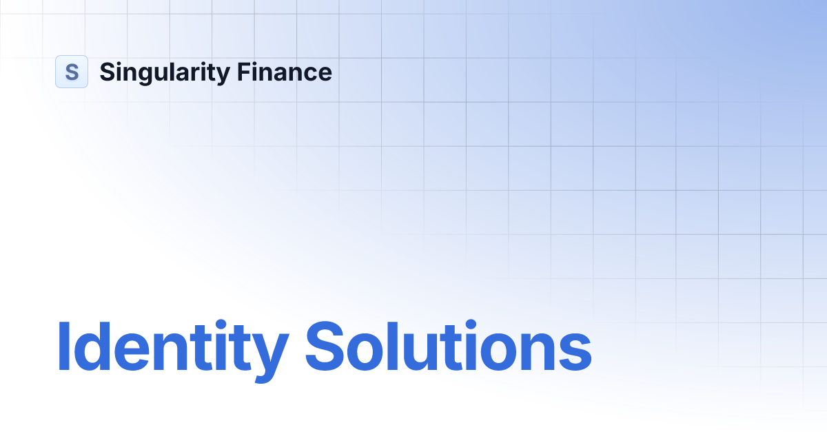 Identity Solutions | Singularity Finance