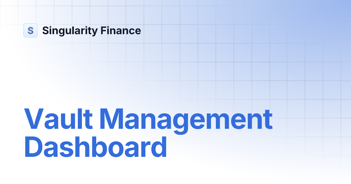 Vault Management Dashboard | Singularity Finance